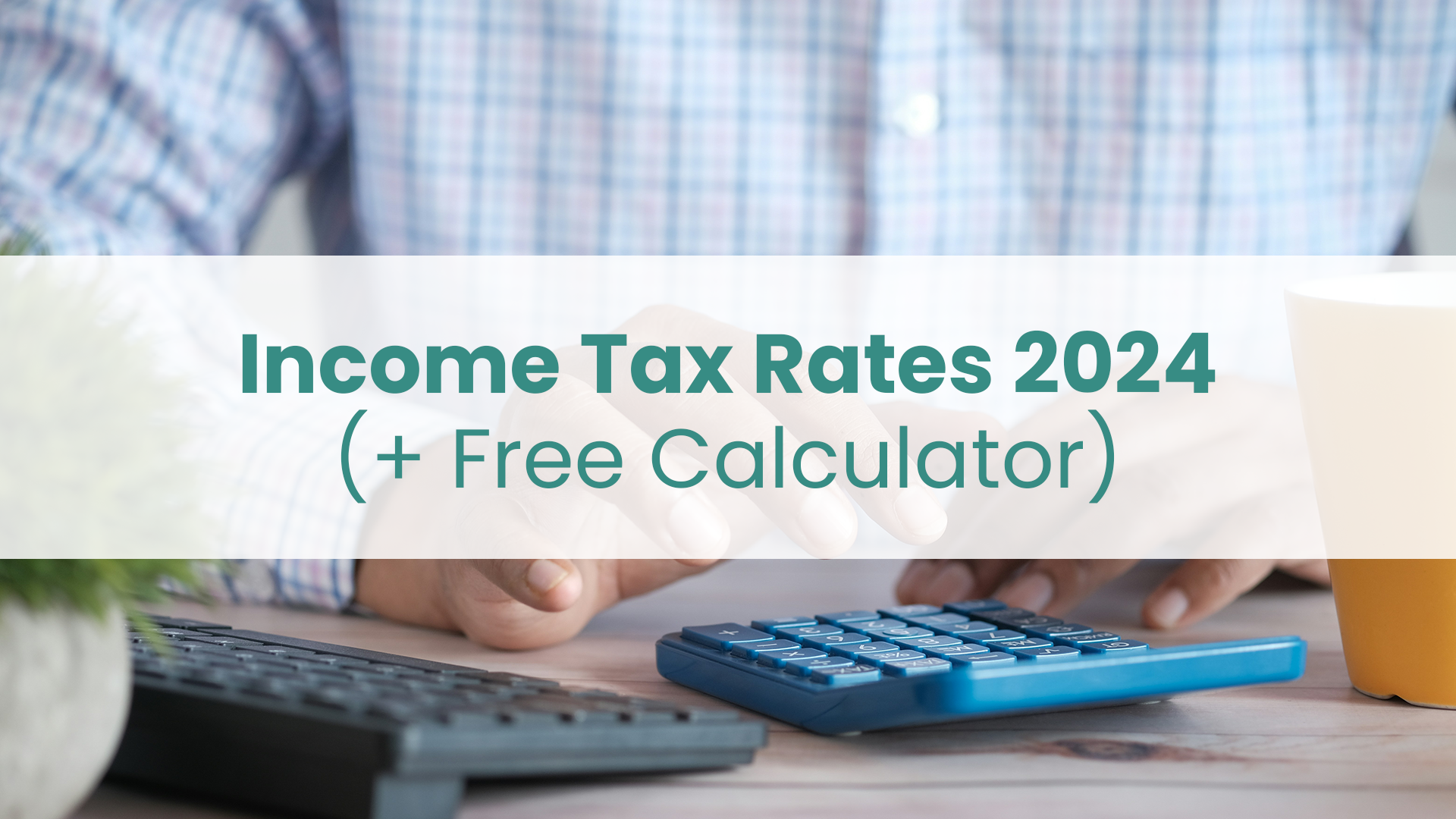Malaysia Personal Income Tax Rates 2024